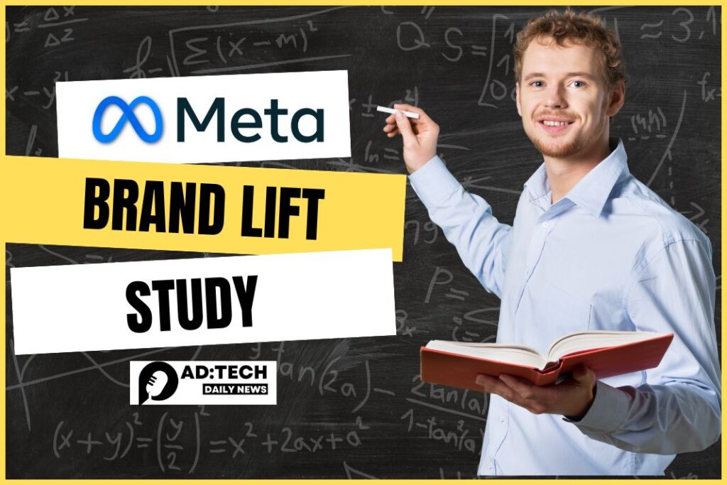 Meta Brand Lift Study - Case Studies For Ad Tech Industry